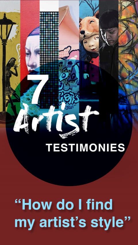 How do I find my artist's style - 7 artists testimonies
